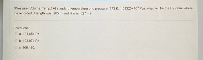 (Pressure, Volume, Temp.) At standard temperature and | Chegg.com