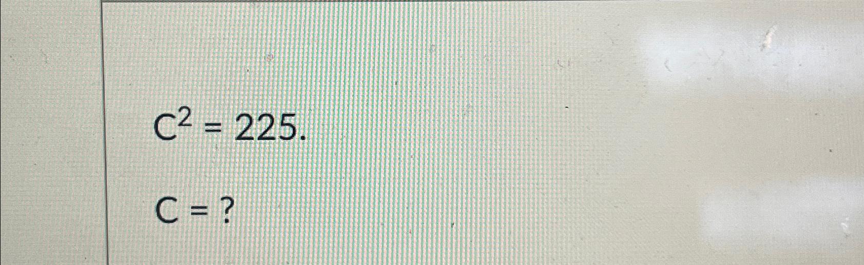 Solved C2=225C= ? | Chegg.com