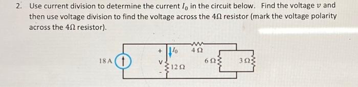 Solved 2. Use current division to determine the current I0 | Chegg.com