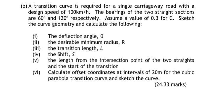 Solved (b) A transition curve is required for a single | Chegg.com