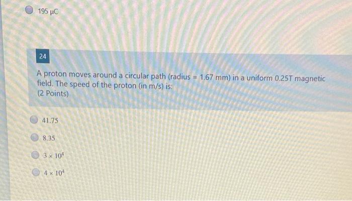 Solved 195 pc 24 A proton moves around a circular path | Chegg.com