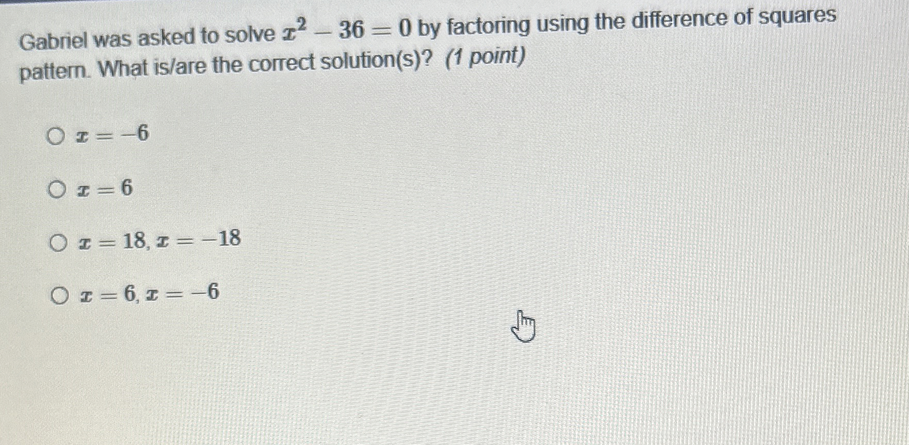 Solved Gabriel was asked to solve x2-36=0 ﻿by factoring | Chegg.com