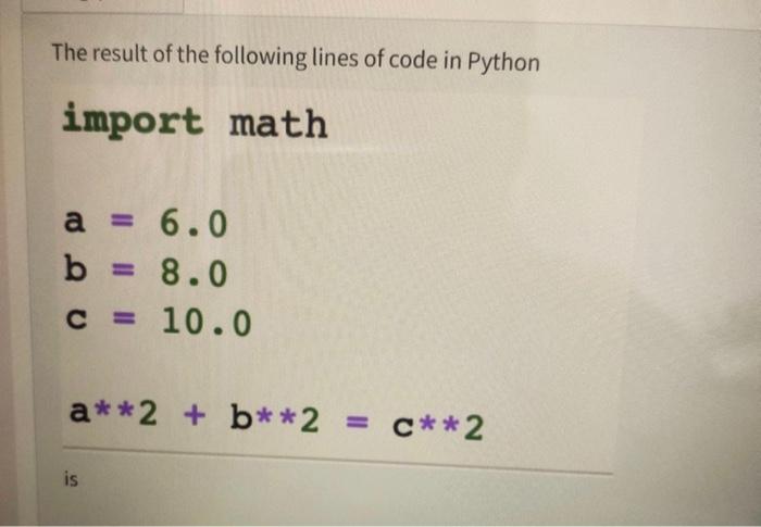 Solved The result of the following lines of code in Python | Chegg.com