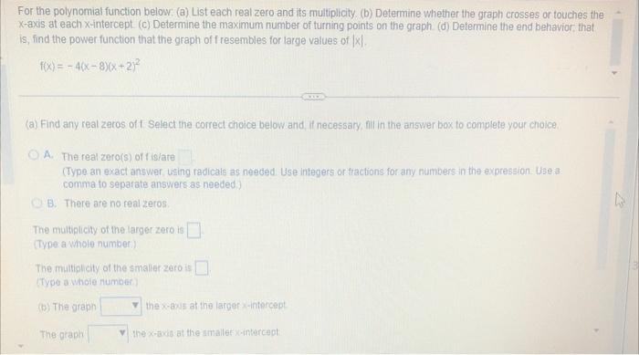 Solved For the polynomial function below: (a) List each real | Chegg.com