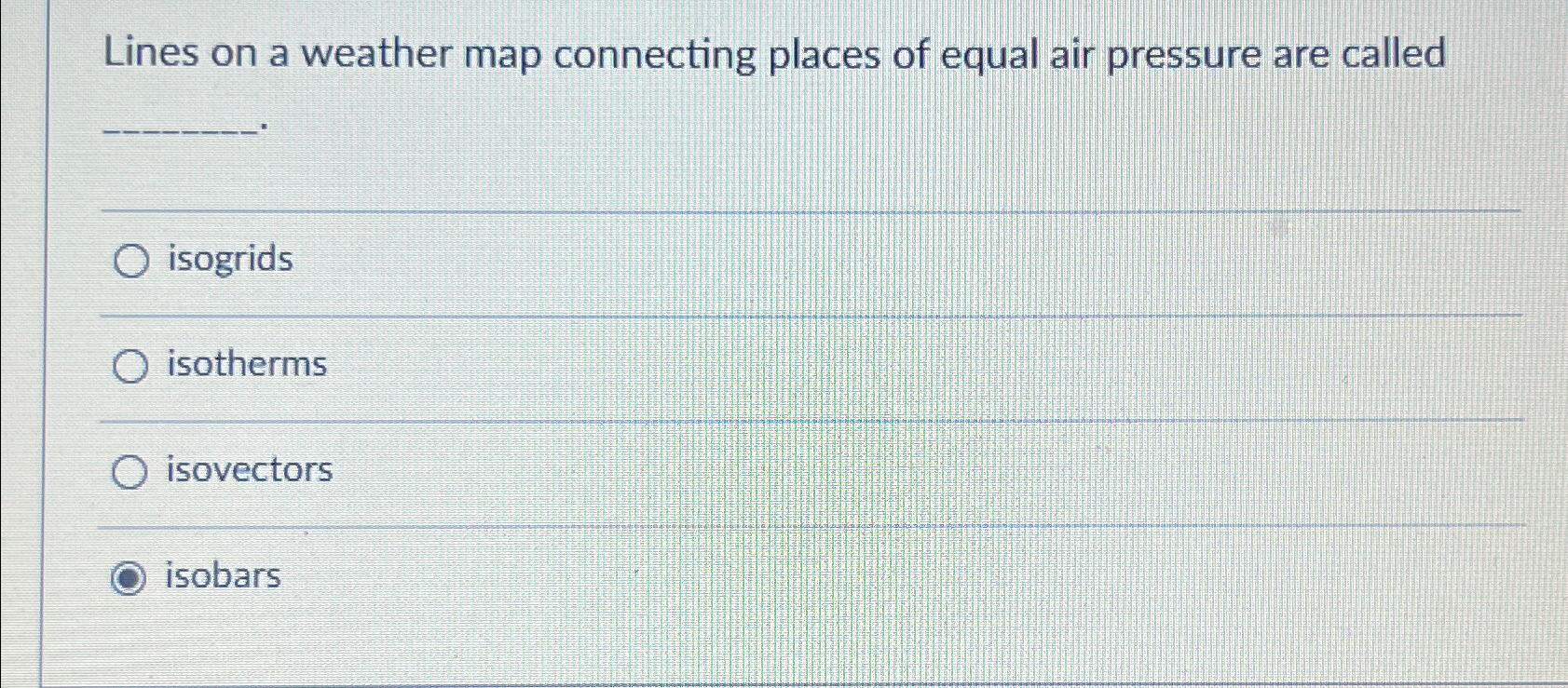 Solved Lines on a weather map connecting places of equal air | Chegg.com