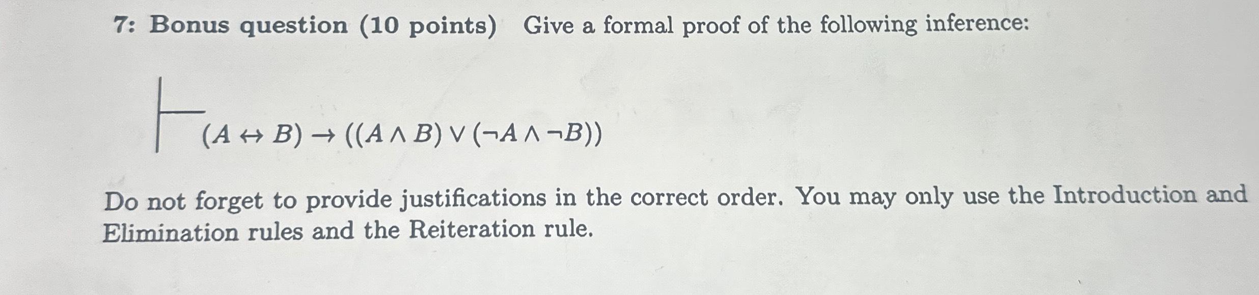 Solved 7: Bonus question (10 ﻿points) ﻿Give a formal proof | Chegg.com