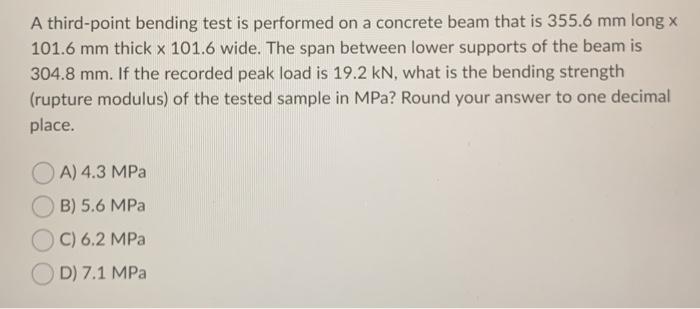 Solved A third-point bending test is performed on a concrete | Chegg.com
