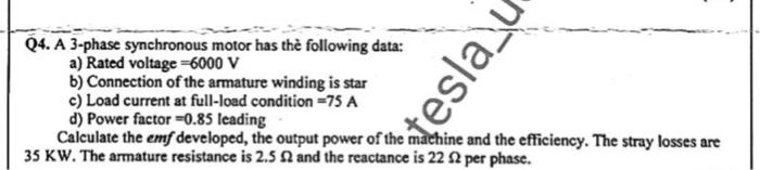 Solved Q4. A 3-phase synchronous motor has thè following | Chegg.com