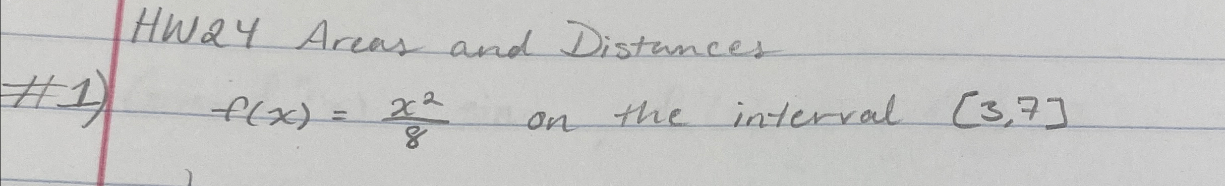 Solved HW24 ﻿Areas and Distances H1) f(x)=x28 ﻿on the | Chegg.com