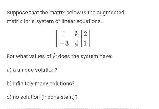 Solved Suppose that the matrix below is the augmented matrix | Chegg.com