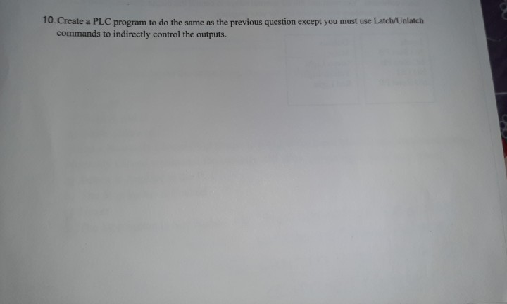 How can I create a PLC using Latch/unlatch? there are | Chegg.com