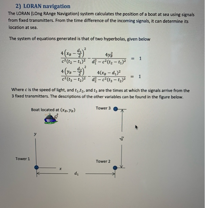 Solved Newton's Method 2) LORAN navigation The LORAN (LOng | Chegg.com