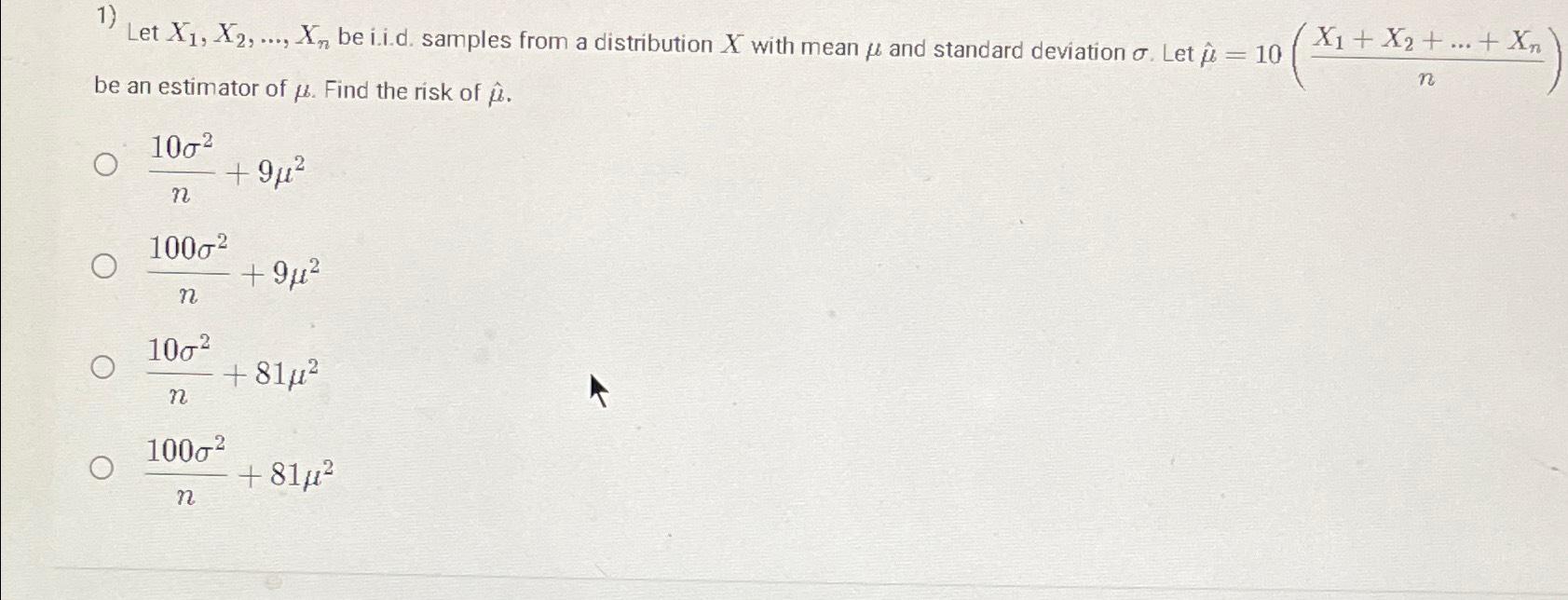 Solved Let x1,x2,dots,xn ﻿be i.i.d. ﻿samples from a | Chegg.com