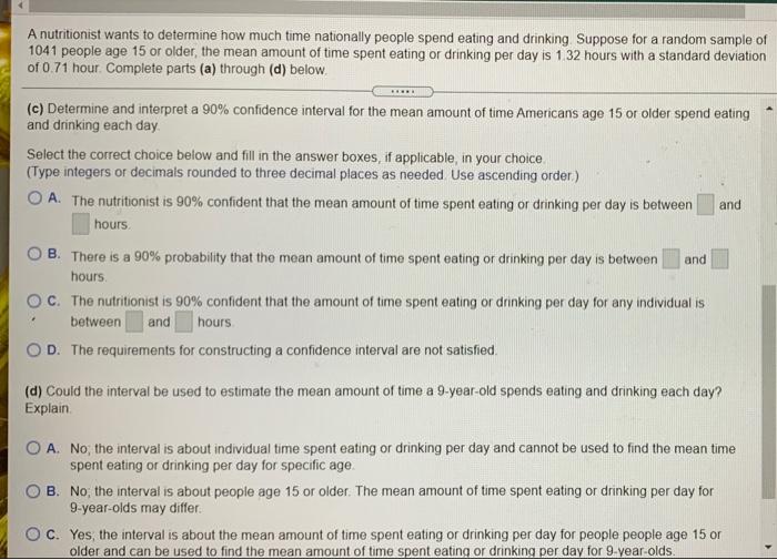 Solved A nutritionist wants to determine how much time | Chegg.com