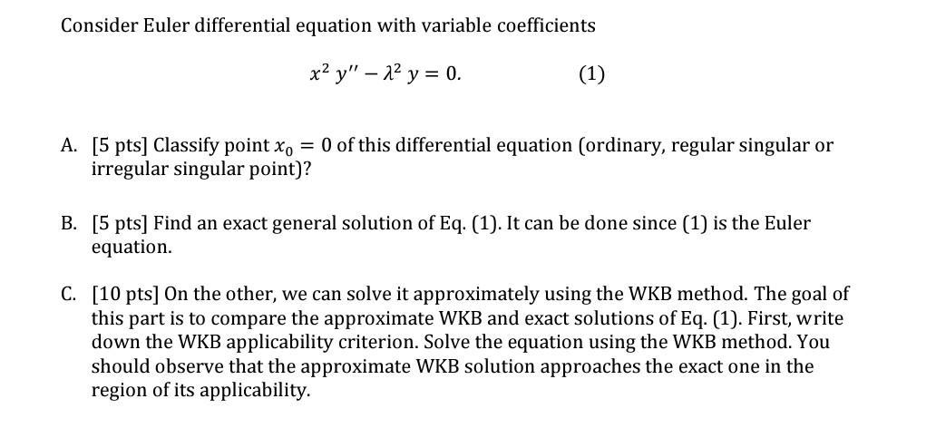 Solved Consider Euler differential equation with variable | Chegg.com