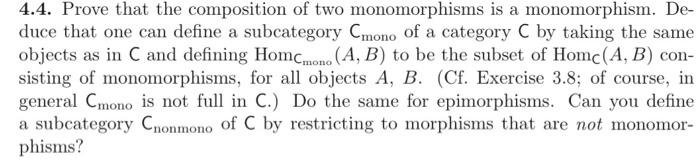Solved 4.4. Prove that the composition of two monomorphisms | Chegg.com