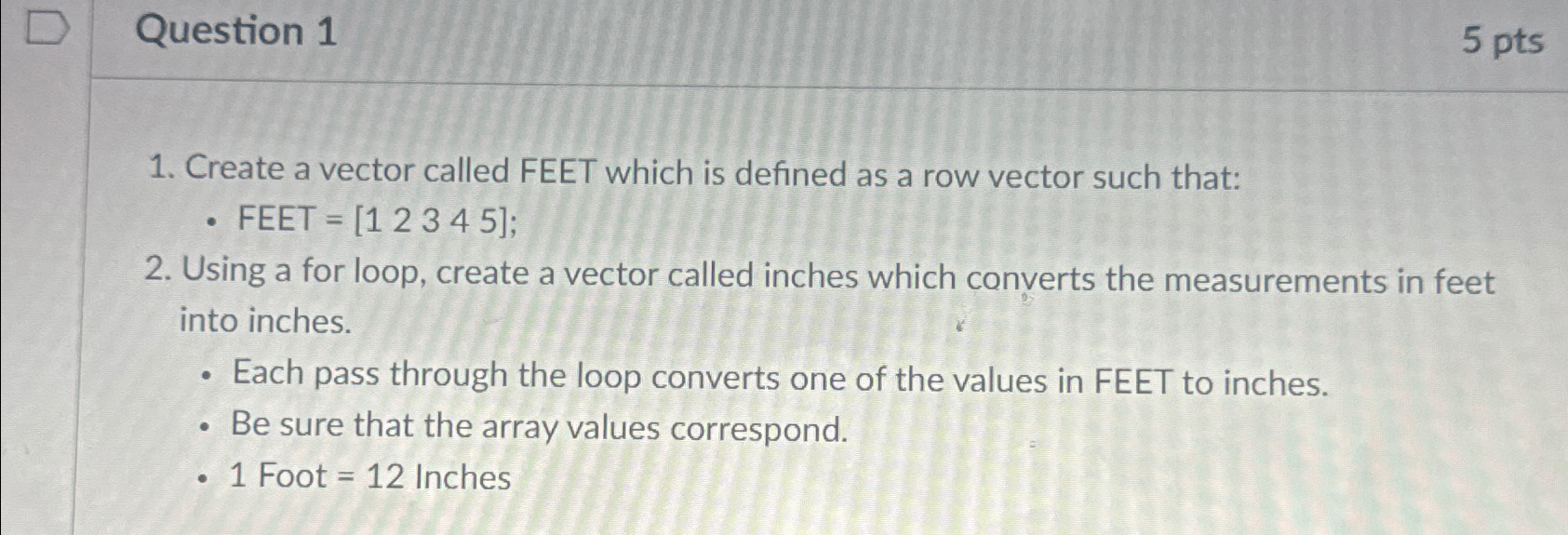 Solved Question 15ptsCreate a vector called FEET which is | Chegg.com