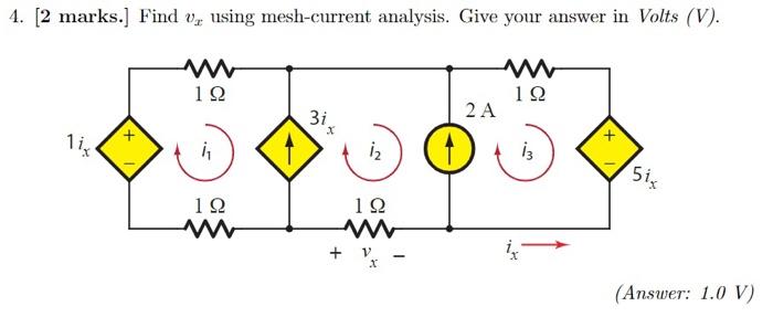 Solved 3. [2 marks.] Use the mesh-current method to solve | Chegg.com