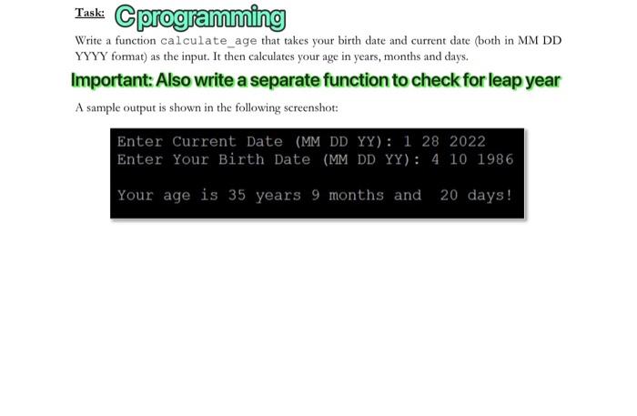 Solved Task Cprogramming Write a function calculate_age that | Chegg.com