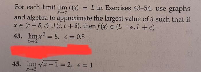 Solved For each limit limx→cf(x)=L in Exercises 43−54, use | Chegg.com