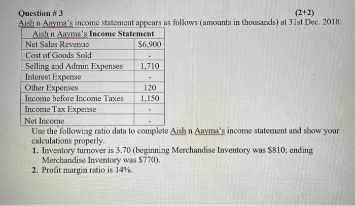 Solved Question #3 (2+2) Aish n Aayma's income statement | Chegg.com