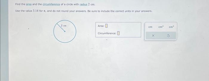 Solved Find the area and the circumference of a circle with | Chegg.com
