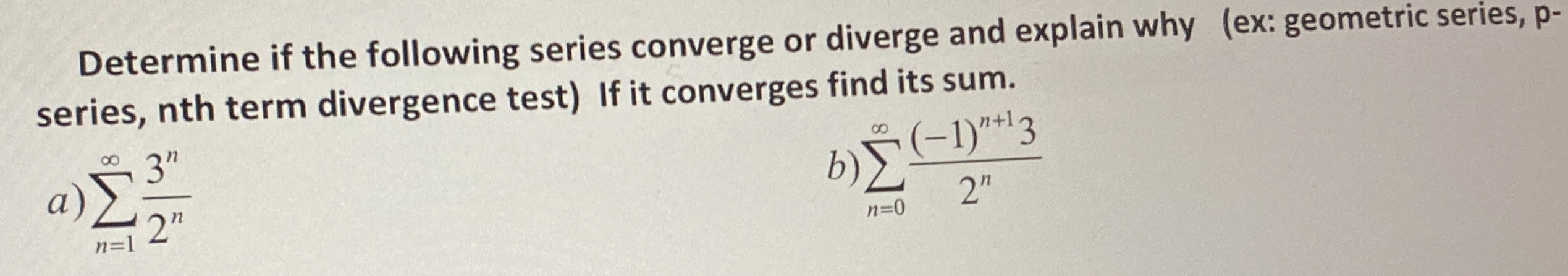 Solved Determine if the following series converge or diverge | Chegg.com