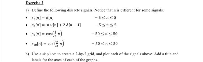 Solved a) Define the following discrete signals. Notice that | Chegg.com
