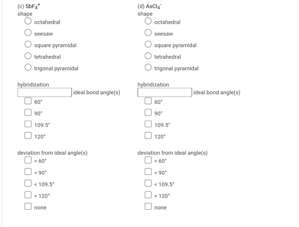 Solved Predict the shape, state the hybridization of the | Chegg.com