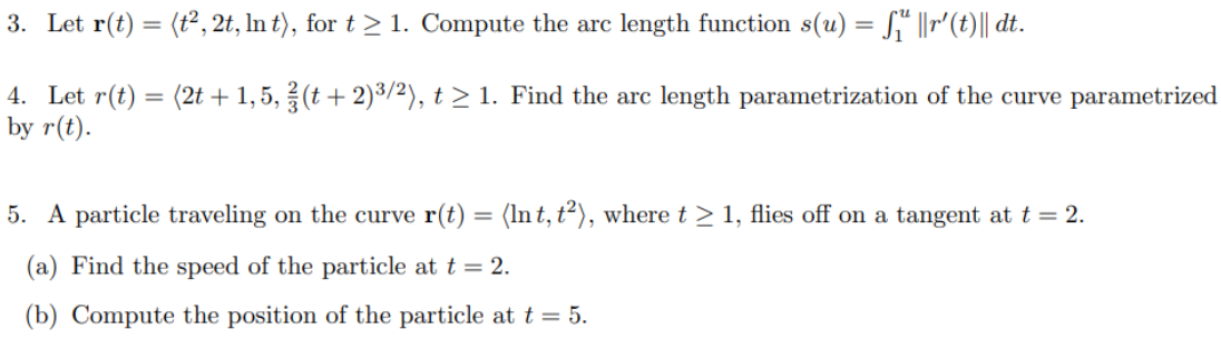 Solved Let r(t)=(:t2,2t,lnt:), ﻿for t≥1. ﻿Compute the arc | Chegg.com