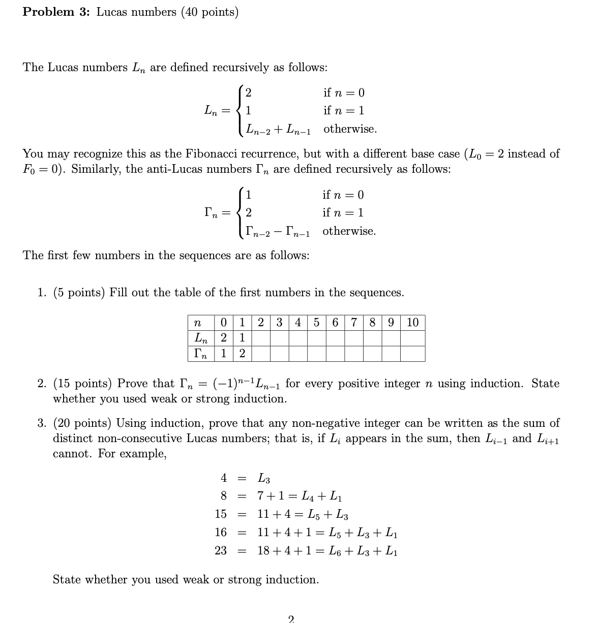 Solved Problem 3: Lucas numbers (40 ﻿points)The Lucas | Chegg.com