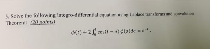Solved 5. Solve the following integro-differential equation | Chegg.com