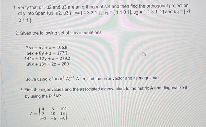 Solved 1. Verify that u1,u2 and u3 are an orthogonal set and | Chegg.com