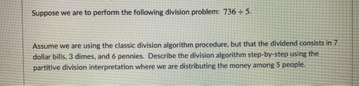Solved Suppose we are to perform the following division | Chegg.com