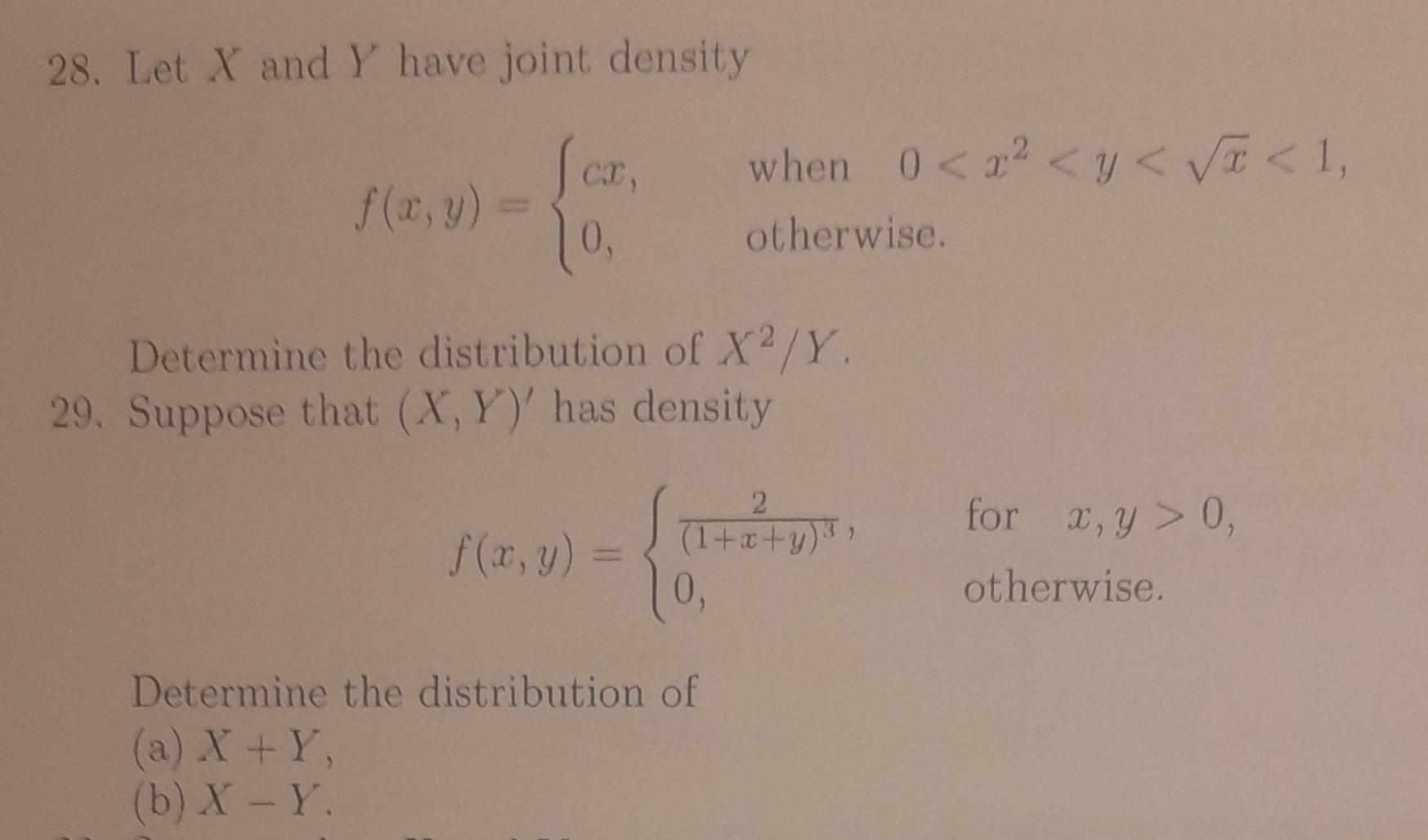 Solved 28 Let X And Y Have Joint Density F X Y {cx 0 When