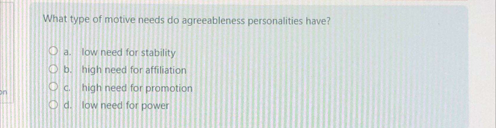 Solved What type of motive needs do agreeableness | Chegg.com