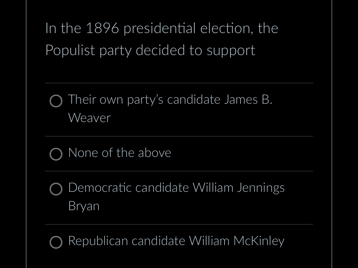 In the 1896 ﻿presidential election, the Populist | Chegg.com