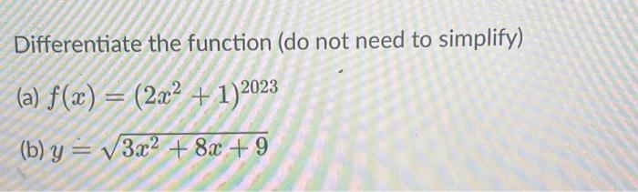 Solved Differentiate the function (do not need to simplify) | Chegg.com