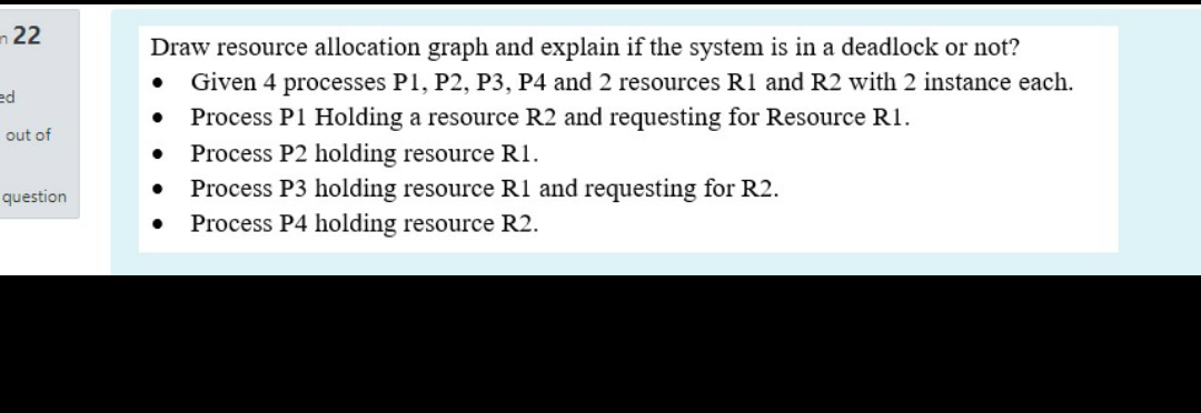 Solved 22 . ed out of Draw resource allocation graph and | Chegg.com