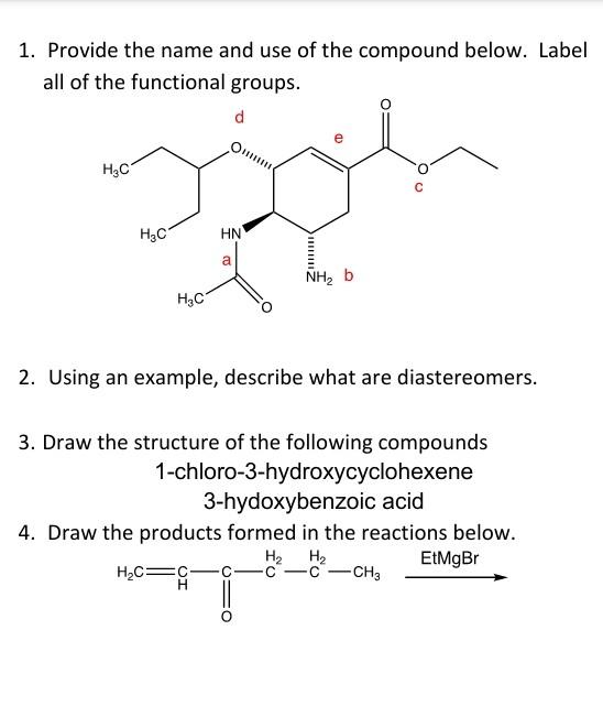 Solved 1. Provide the name and use of the compound below. | Chegg.com