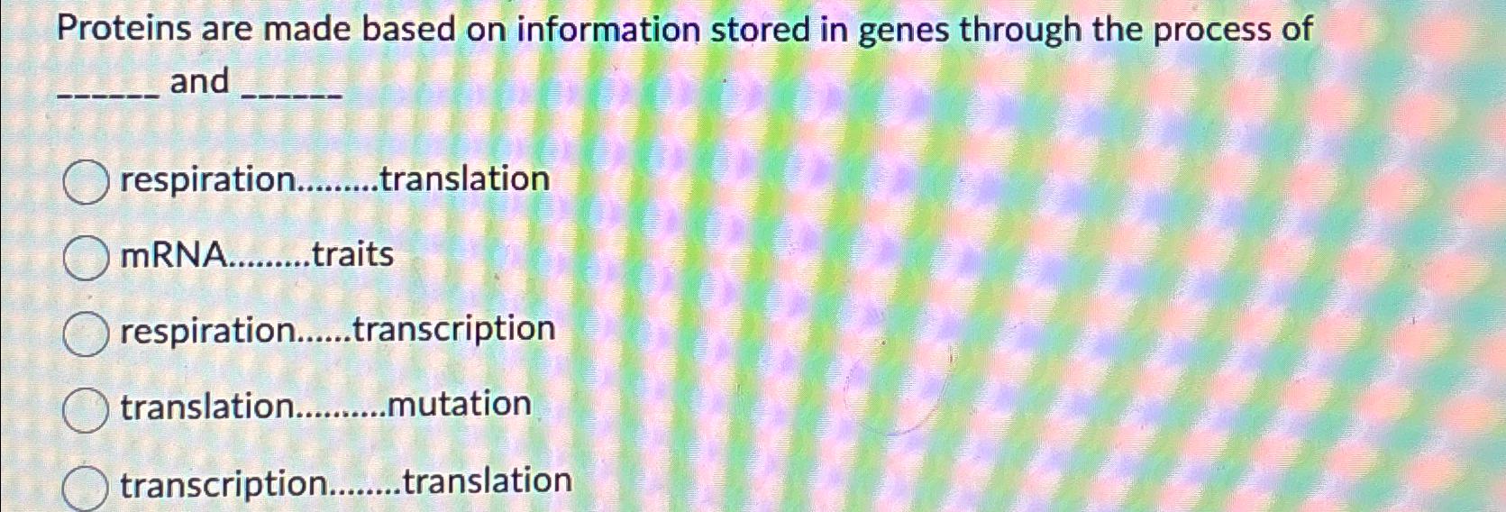 Solved Proteins are made based on information stored in | Chegg.com