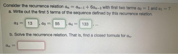 Consider the recurrence relation an=an−1+6an−2 with | Chegg.com
