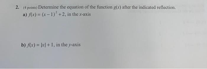 Solved 2. (4 points) Determine the equation of the function | Chegg.com