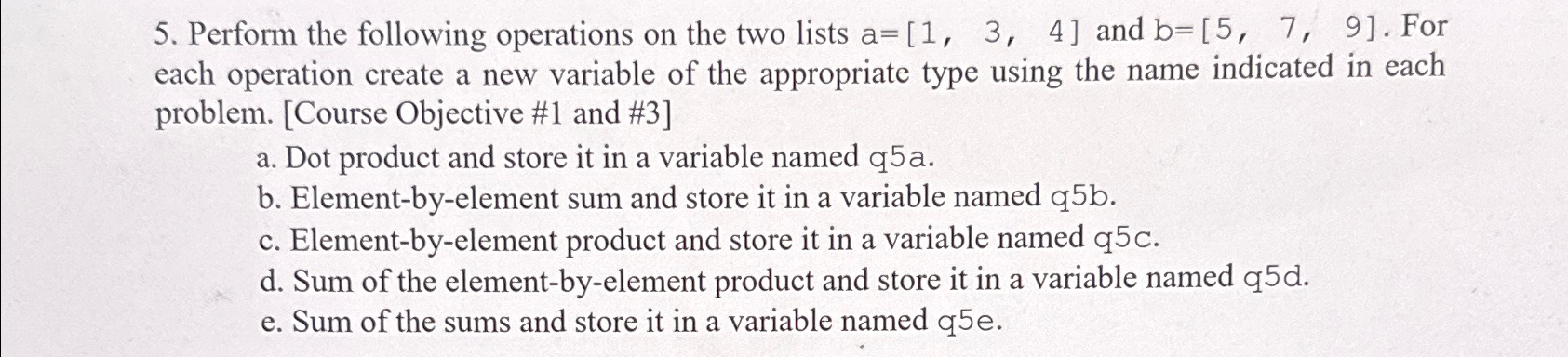 Solved Perform the following operations on the two lists | Chegg.com