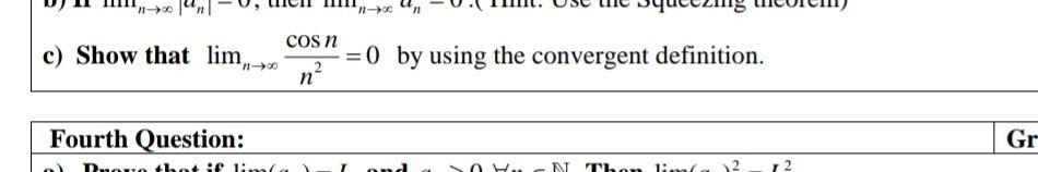 Solved c) Show that limn→∞n2cosn=0 by using the convergent | Chegg.com