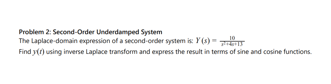 Solved Problem 2: Second-Order Underdamped SystemThe | Chegg.com