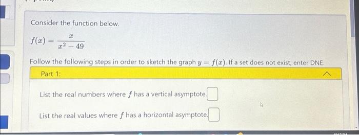 Solved Consider the function below. f(x)=x2−49x Follow the | Chegg.com