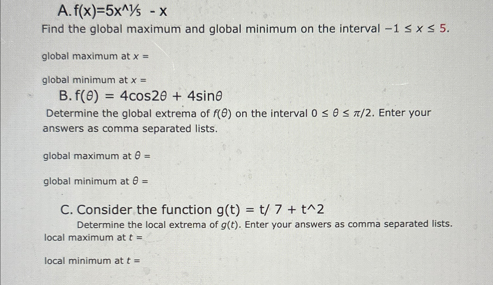 Solved A. f(x)=5x???15-xFind the global maximum and global | Chegg.com