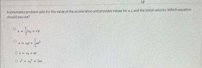 Solved A kinematics problem asks for the value of the | Chegg.com