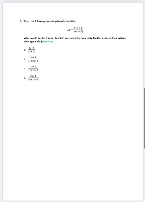 Solved \r\n\r\n\r\n\r\n7. Which root locus plot corresponds | Chegg.com